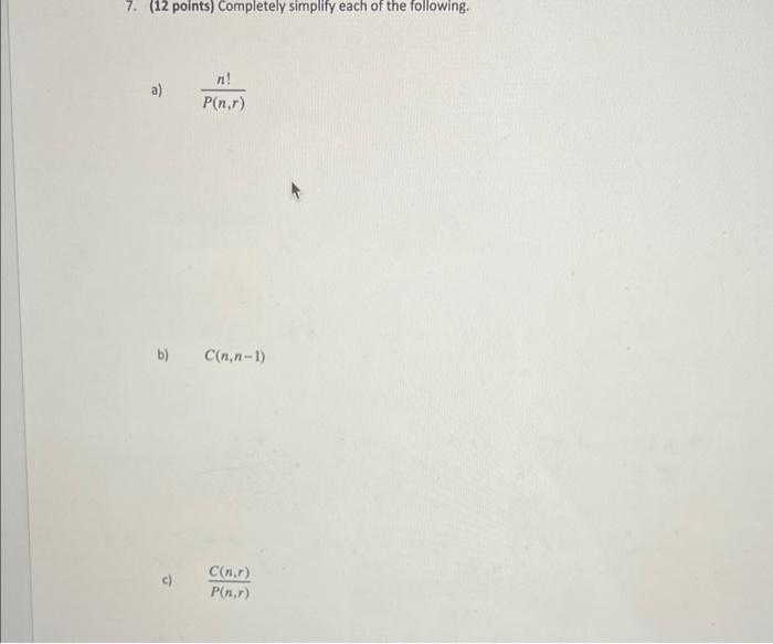 Solved 7. (12 points) Completely simplify each of the | Chegg.com