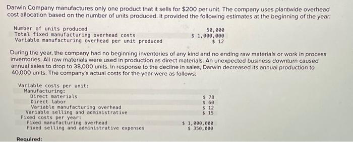 Solved Darwin Company manufactures only one product that it | Chegg.com