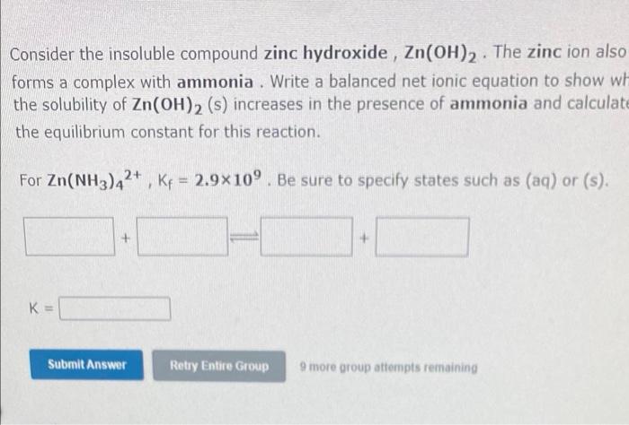 Solved Consider the insoluble compound zinc hydroxide , | Chegg.com