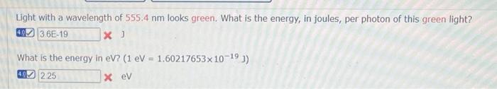 Solved Light with a wavelength of 555.4 nm looks green. What | Chegg.com