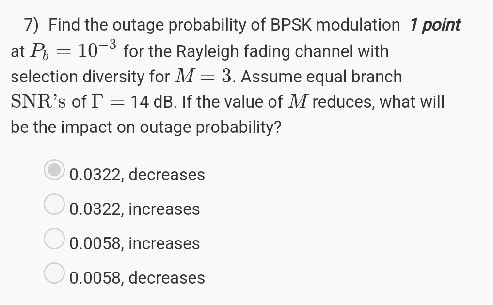 Solved Find the outage probability of BPSK modulation 1 | Chegg.com