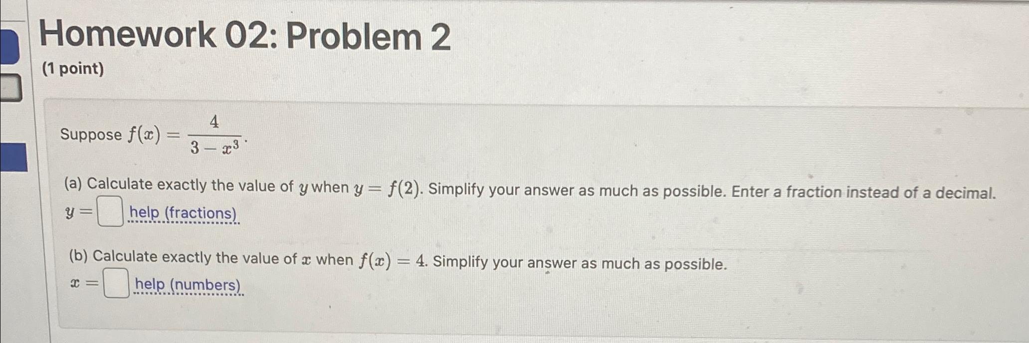 Solved Homework 02: Problem 2(1 ﻿point)Suppose f(x)=43-x3(a) | Chegg.com