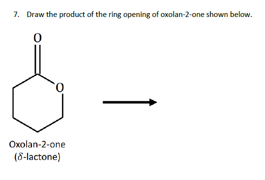Solved Draw the product of the ring opening of oxolan-2-one | Chegg.com