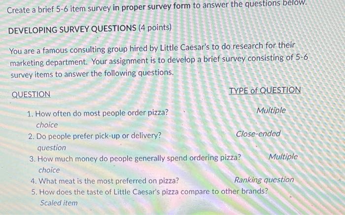 Solved Create a brief 5-6 item survey in proper survey form | Chegg.com