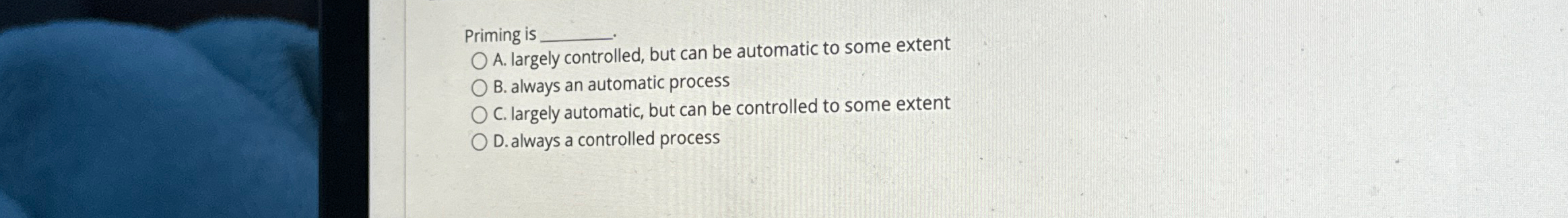 Solved Priming is q,q, ﻿A. ﻿largely controlled, but can be | Chegg.com