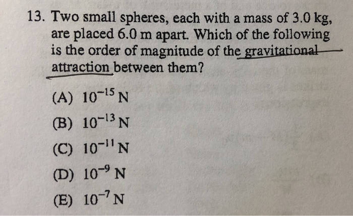 Solved 13. Two small spheres, each with a mass of 3.0 kg, | Chegg.com