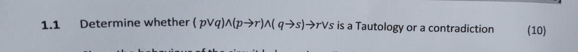 Solved 1.1 Determine whether (pvq)^(p+r)^(q+s)+rVs is a | Chegg.com