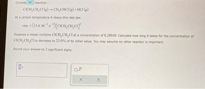 Solved ClCH2CH2Cl(ξ)→CH2CHCl(g)+HCl(g) At a certain | Chegg.com