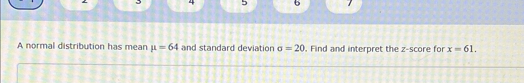 Solved A Normal Distribution Has Mean μ 64 ﻿and Standard