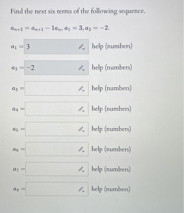 Solved Find the next six terms of the following sequence. | Chegg.com