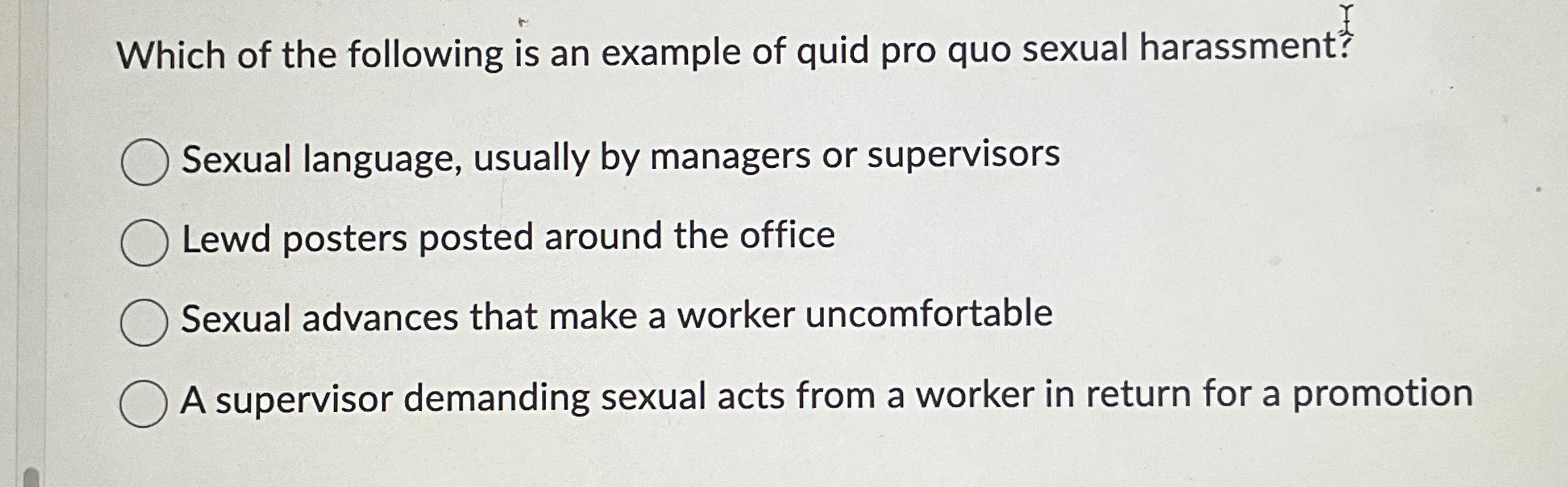 Solved Which of the following is an example of quid pro quo | Chegg.com