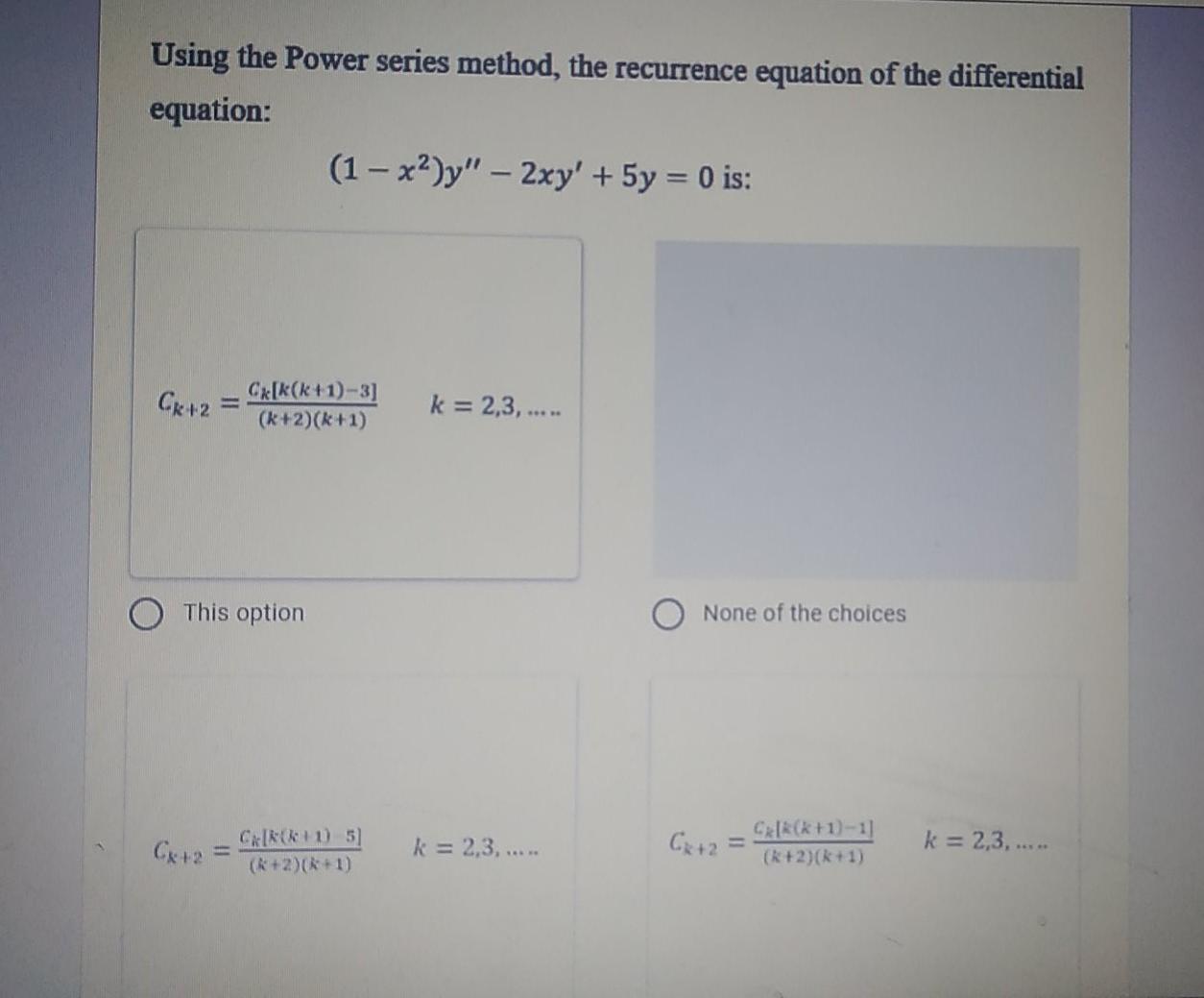 Solved Using the Power series method, the recurrence | Chegg.com