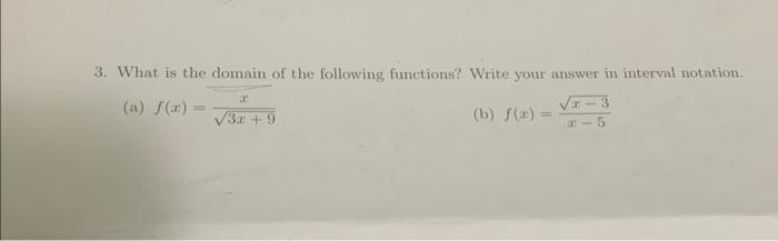 Solved 3. What is the domain of the following functions? | Chegg.com