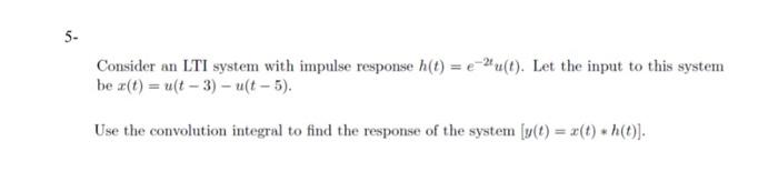 Solved Consider an LTI system with impulse response | Chegg.com
