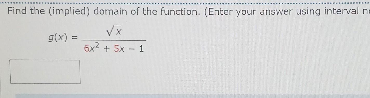Solved Find the (implied) domain of the function. (Enter | Chegg.com