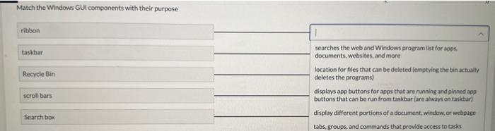 Solved Match the Windows GUI components with their purpose | Chegg.com
