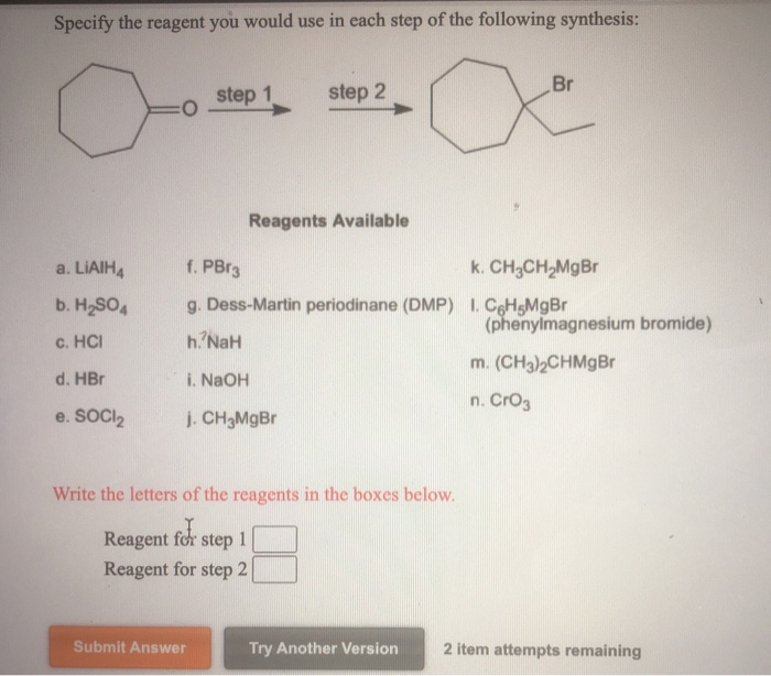 Solved Specify the reagent you would use in each step of the | Chegg.com