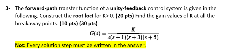 Solved 3- ﻿The forward-path transfer function of a | Chegg.com