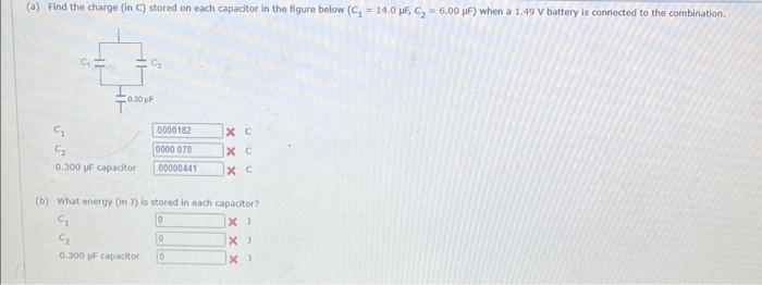 Solved (a) Find the charge (in C) stored on each capacitor | Chegg.com