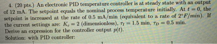 Solved 4. (20 pts.) An electronic PID temperature controller | Chegg.com