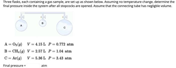 Solved Three flasks, each containing a gas sample, are set | Chegg.com