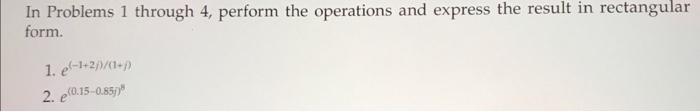 Solved In Problems 1 through 4 , perform the operations and | Chegg.com