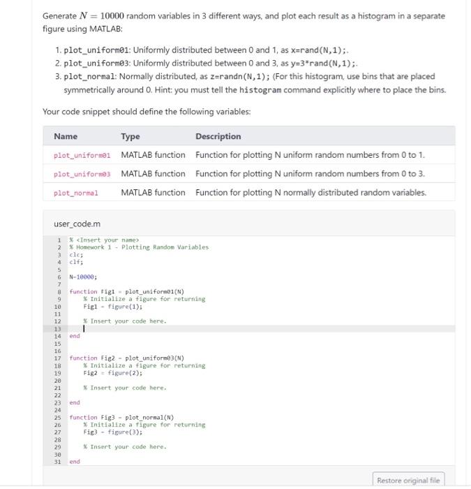 Solved Generate N=10000 random variables in 3 different | Chegg.com