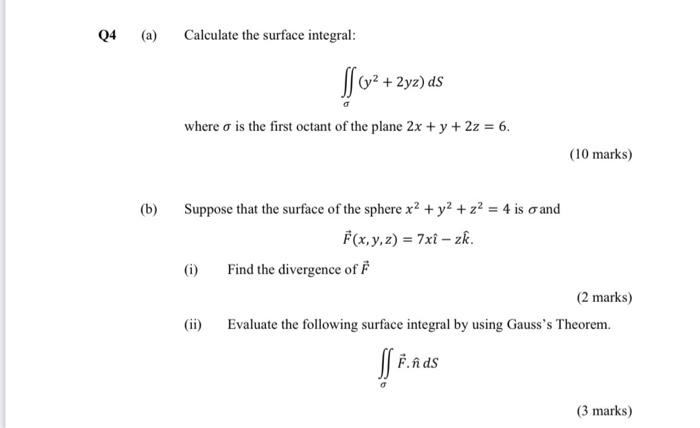 Solved (a) Calculate the surface integral: ∬σ(y2+2yz)dS | Chegg.com