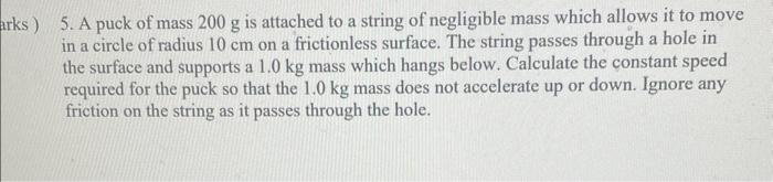 Solved 5. A puck of mass 200 g is attached to a string of | Chegg.com