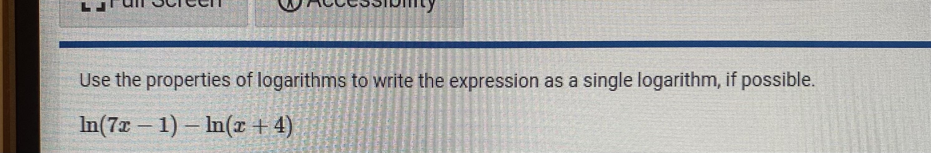 Solved Use the properties of logarithms to write the | Chegg.com