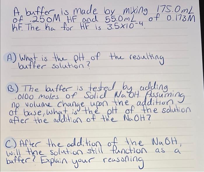 Solved A buffer is made by mixing 175.0mL of 250M HF and | Chegg.com
