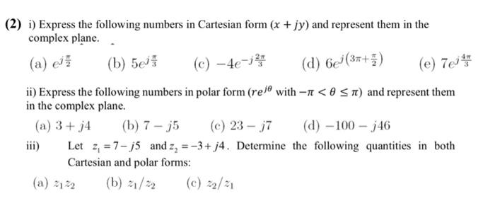 Solved (2) i) Express the following numbers in Cartesian | Chegg.com