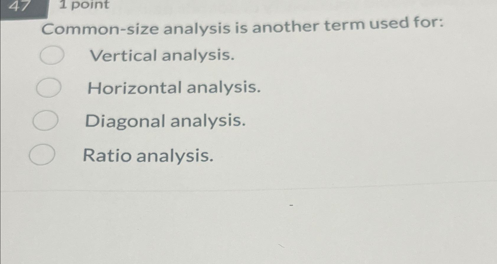 Solved Common-size analysis is another term used | Chegg.com