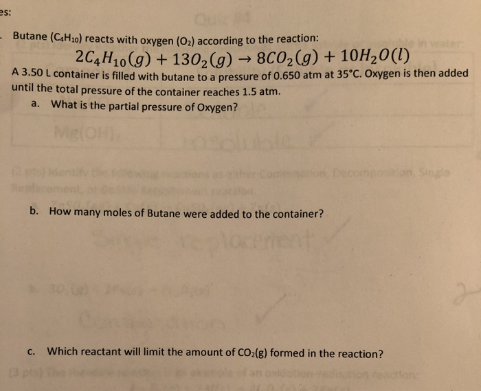 Solved - Butane (C4H20) reacts with oxygen (O2) according to | Chegg.com