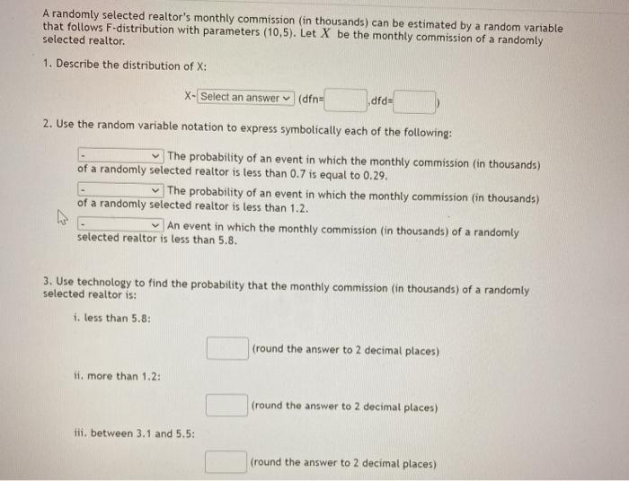 Solved A randomly selected realtor's monthly commission (in | Chegg.com