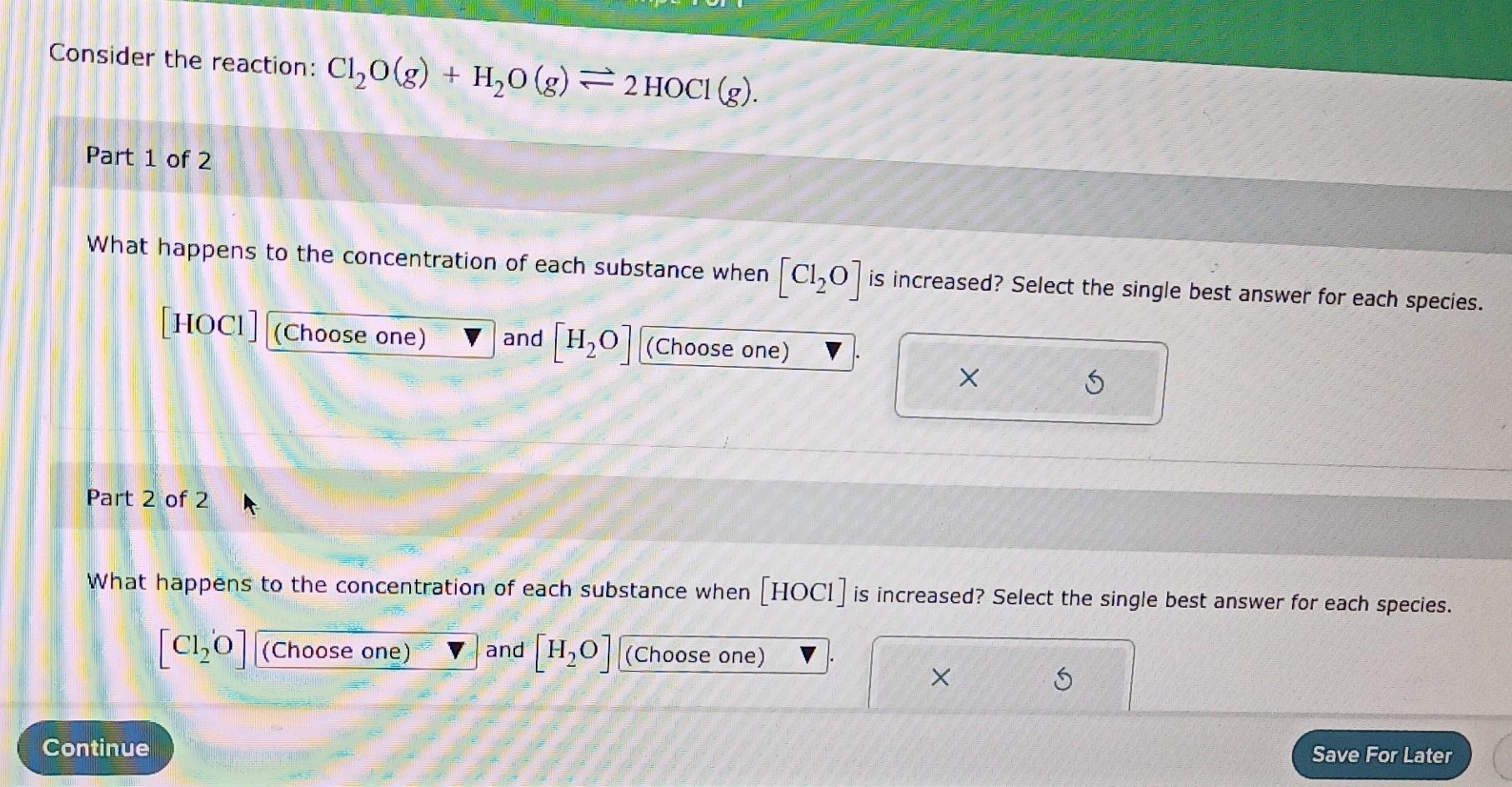 Solved Consider the reaction: Cl2O(g)+H2O(g)⇌2HOCl(g). Part | Chegg.com