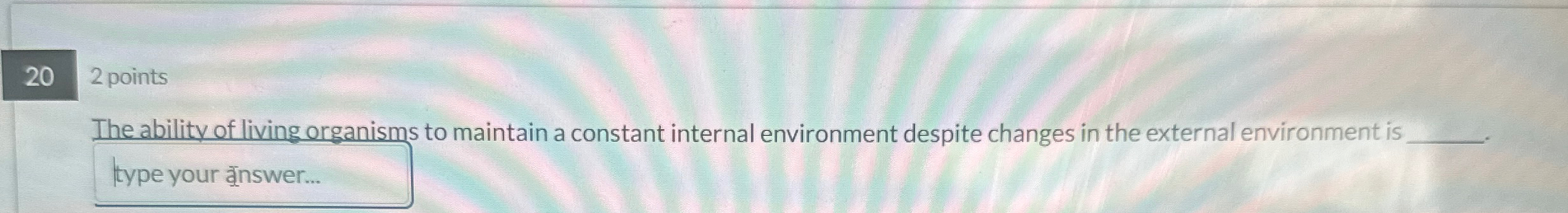 Solved 202 ﻿pointsThe ability of living organisms to | Chegg.com