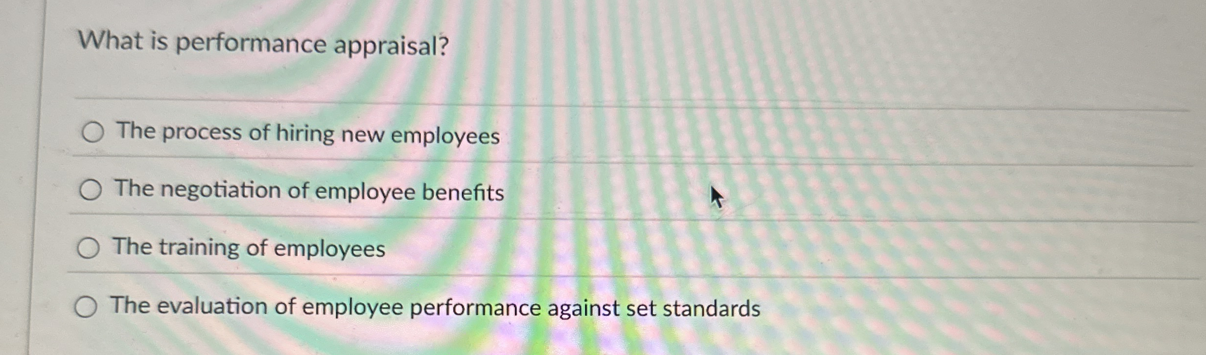 Solved What is performance appraisal?The process of hiring | Chegg.com