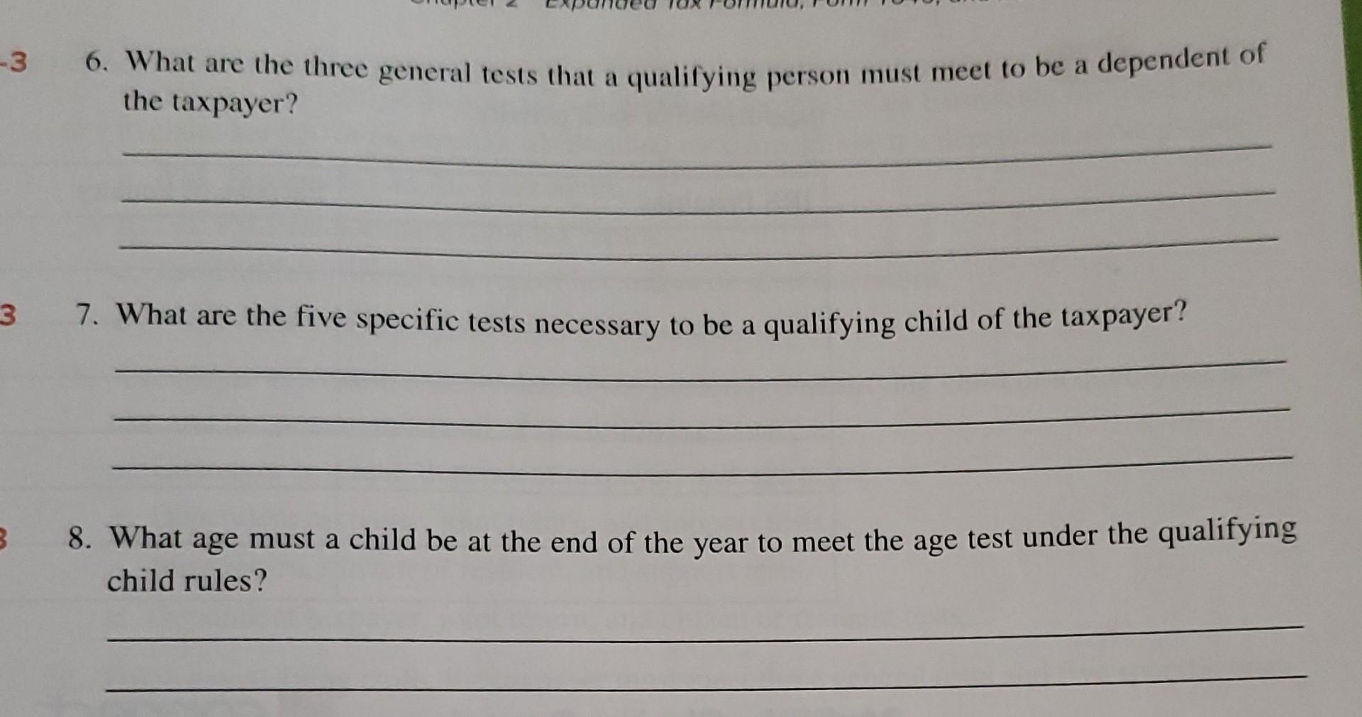 Solved -3 6. What are the three general tests that a | Chegg.com