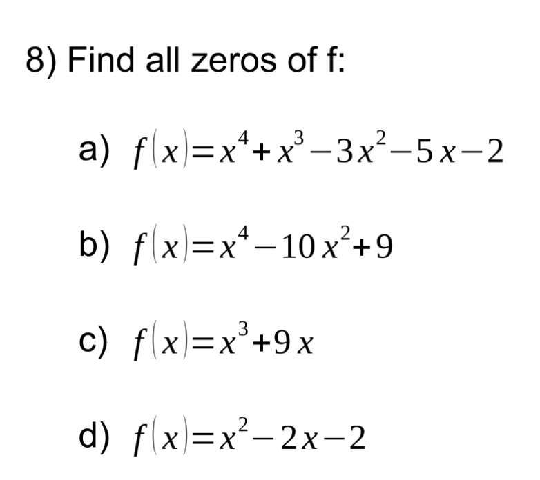 Solved Find all zeros of f | Chegg.com