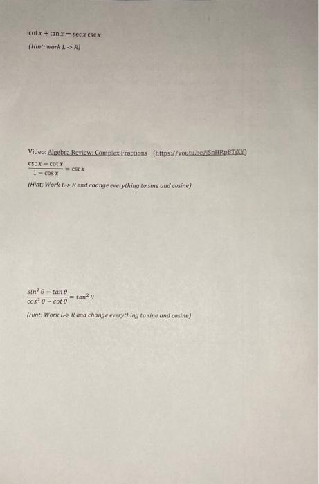 Solved cotx+tanx = sec XCSCX (Hint: work LR) Video: Algebra | Chegg.com