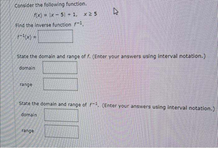 Solved Consider the following function. f(x)=x−5+1,x≥5 Find | Chegg.com