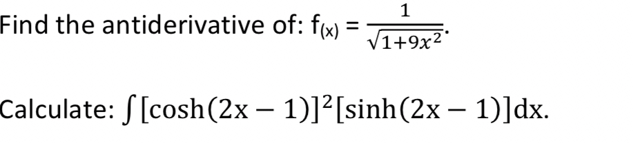 Solved Find the antiderivative of: f(x)=11+9x22.Calculate: | Chegg.com