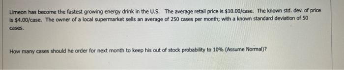 Solved Limeon has become the fastest growing energy drink in | Chegg.com