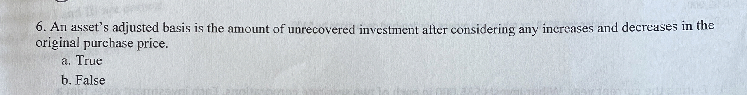 Solved An asset's adjusted basis is the amount of | Chegg.com
