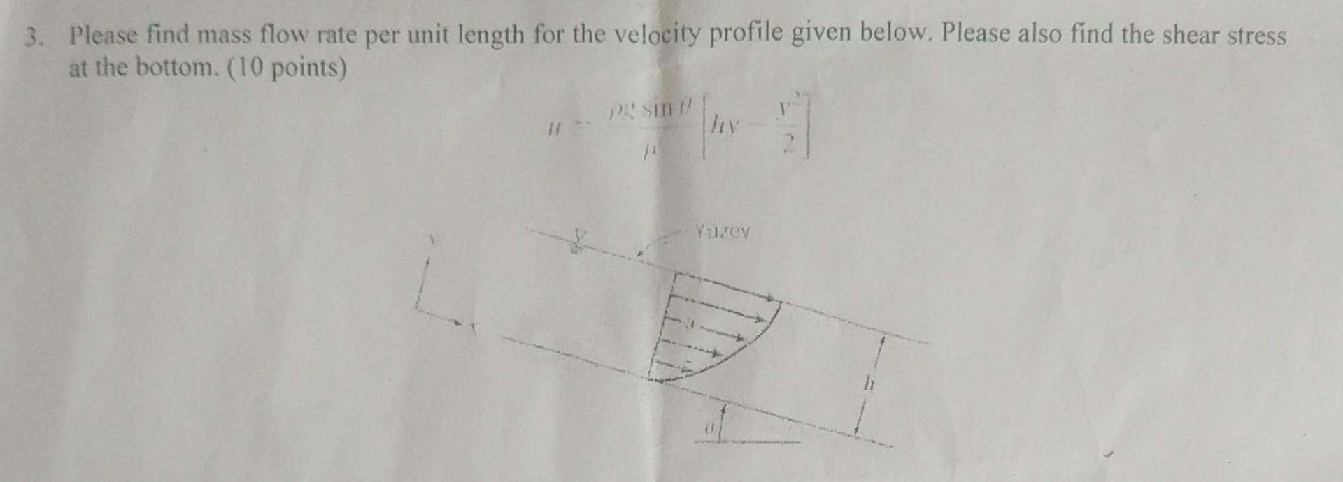 Solved 3. Please find mass flow rate per unit length for the | Chegg.com