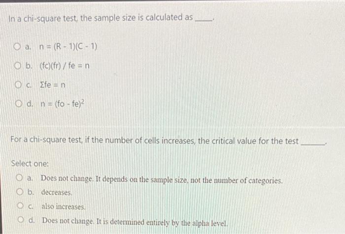 Solved In a chi-square test, the sample size is calculated | Chegg.com