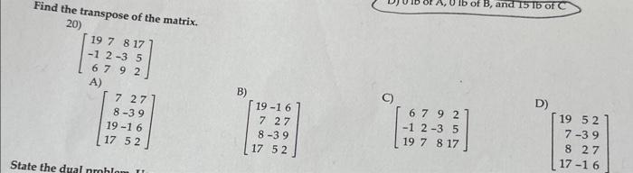 Solved Find the transpose of the matrix. 20) | Chegg.com