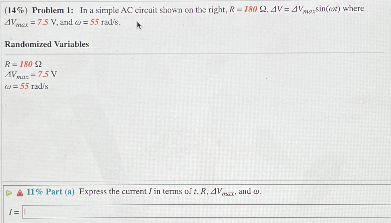 Solved (14%) ﻿Problem 1: In a simple AC circuit shown on the | Chegg.com