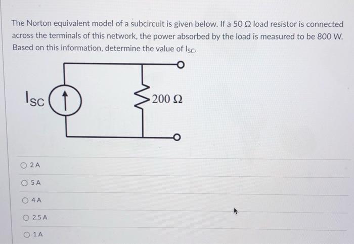 Solved The Norton equivalent model of a subcircuit is given | Chegg.com